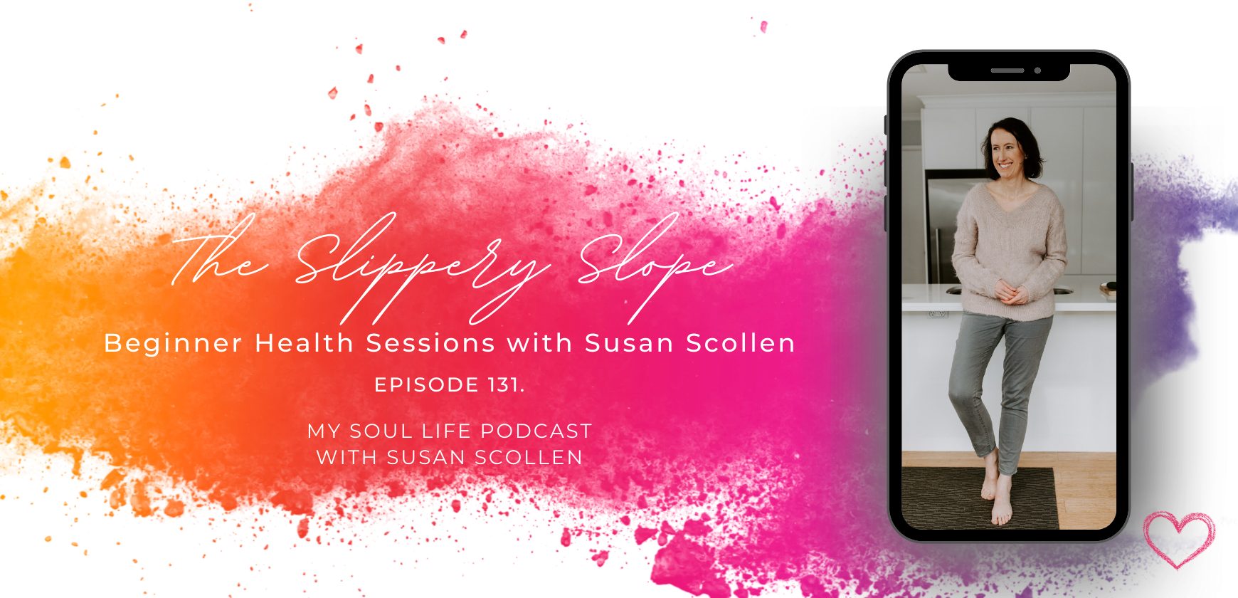 Ep. 131 - The Slippery Slope with Susan Scollen - Susan Scollen